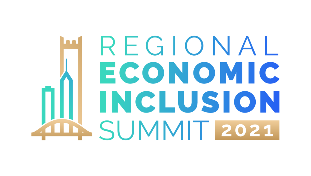 2021 Regional Economic Inclusion Summit - Vibrant Pittsburgh